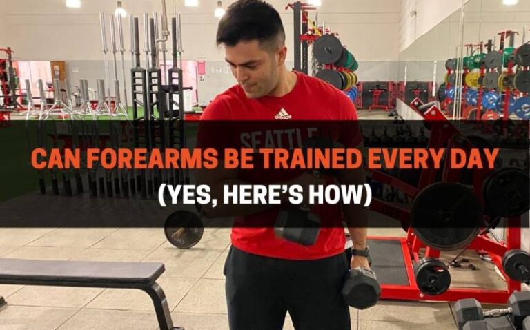 Can Forearms Be Trained Every Day (Yes, Here's How ...
